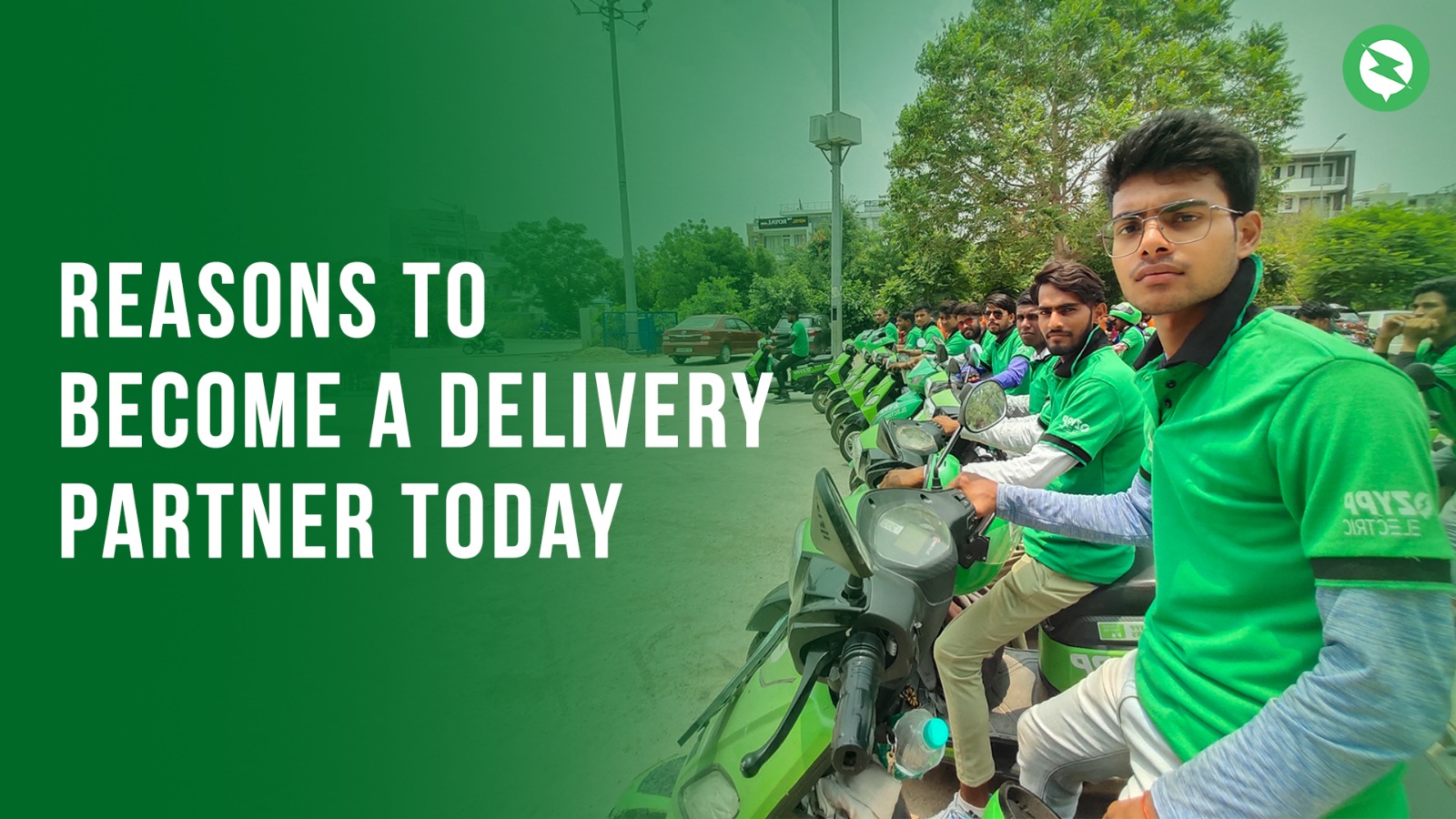 Reasons to Become a Delivery Partner Today! - Zypp Electric Blog